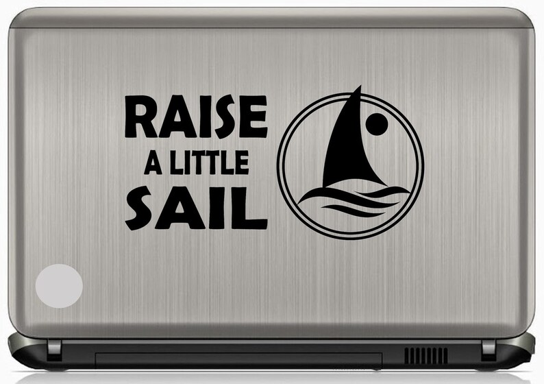 Raise A Little Sail Sailboat Decal Sticker for Car Window 8.0 - Etsy