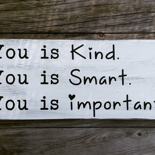 You is Kind You is Smart - Etsy