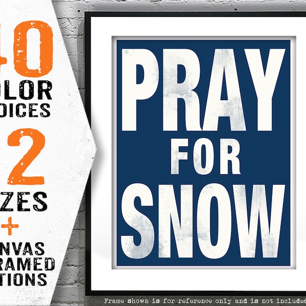 Pray for Snow Sign - Etsy