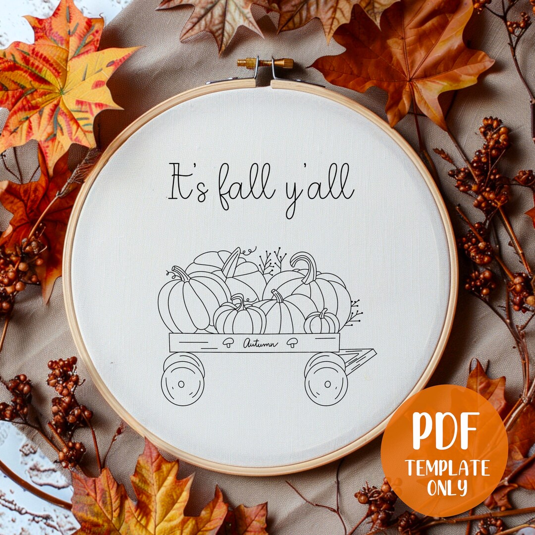 It's Fall Y'all Hand Embroidery Template - Autumn Embroidery - DIY Hoop ...