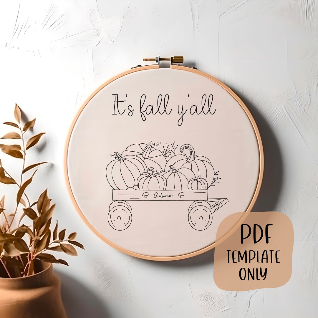 It's Fall Y'all Hand Embroidery Template Autumn Embroidery DIY Hoop Art ...