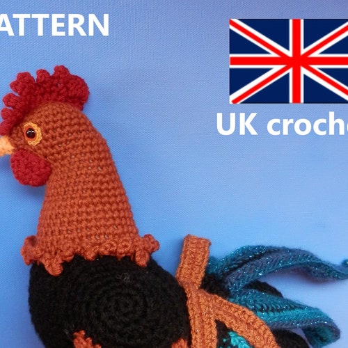 Cockerel Rooster Crochet Pattern Uk Terminology English Etsy