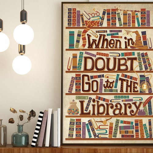 When in Doubt Go to the Library Printable and Poster - Etsy