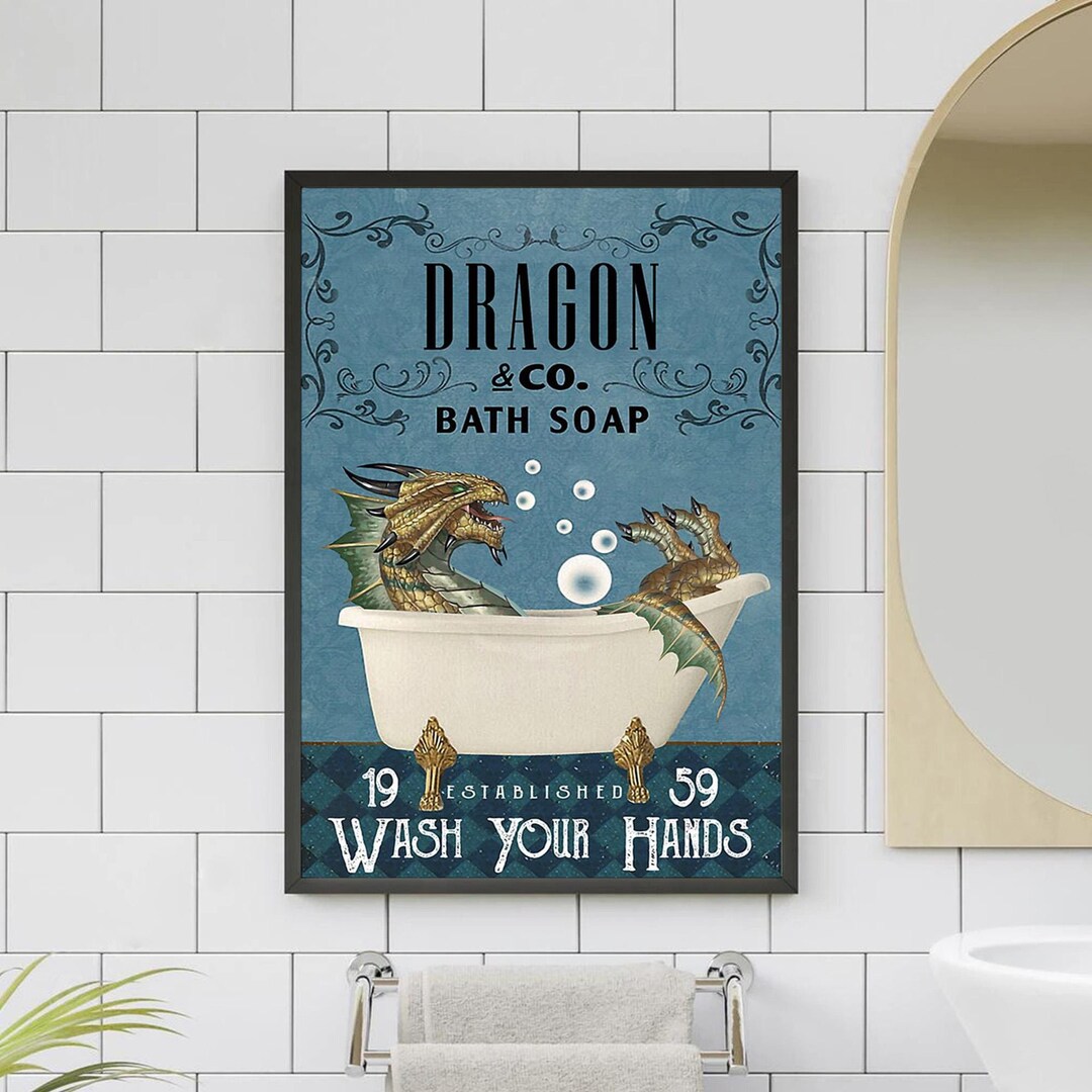 Funny Dragon in Bathtub Bathroom Poster, Wash Your Hand Art Print ...