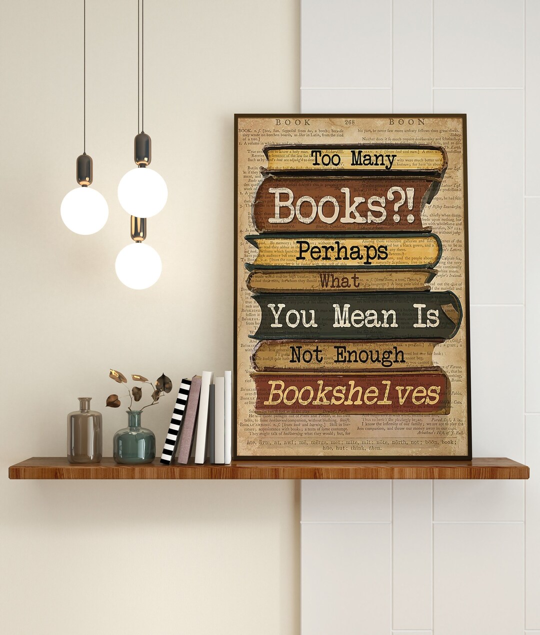 Book Art Print ,too Many Books Poster, Vintage Wall Art, Book Lover ...