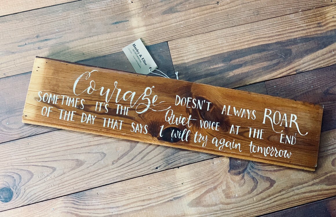Courage Doesn't Roar, Courage Sign, Inspirational Quote Sign, Farmhouse ...