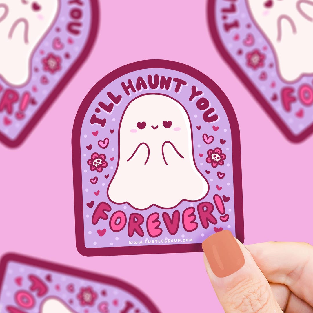 Ill Haunt You Forever Ghost Valentines Sticker, Romance, Spooky ...