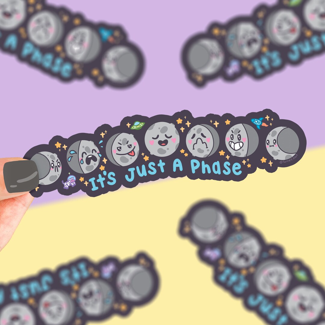 Large It's Just a Moon Phase, Moon Sticker, Moon Phases, Moody Moons ...