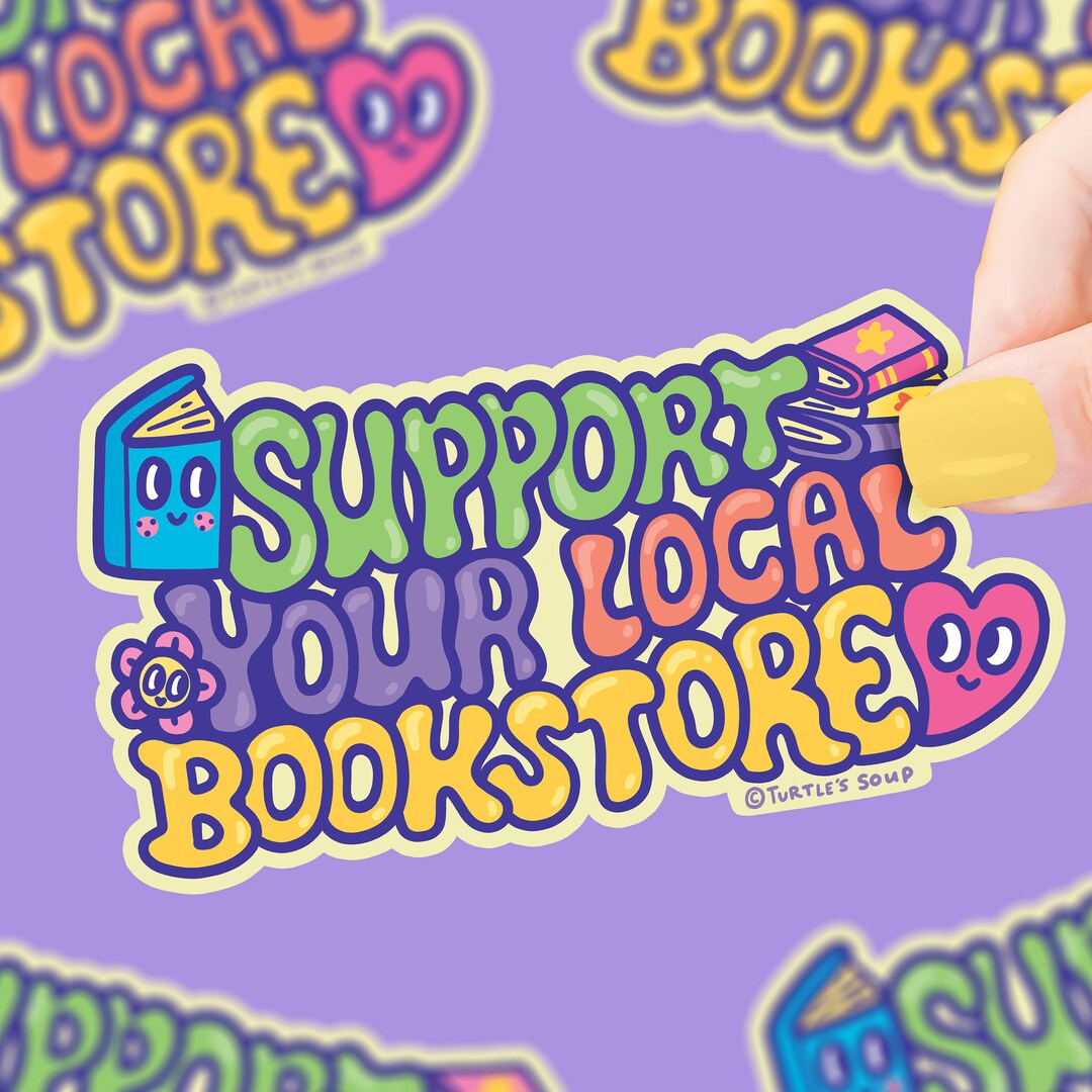 Support Your Local Bookstore, Bookstore Sticker, Bookshop, Library ...