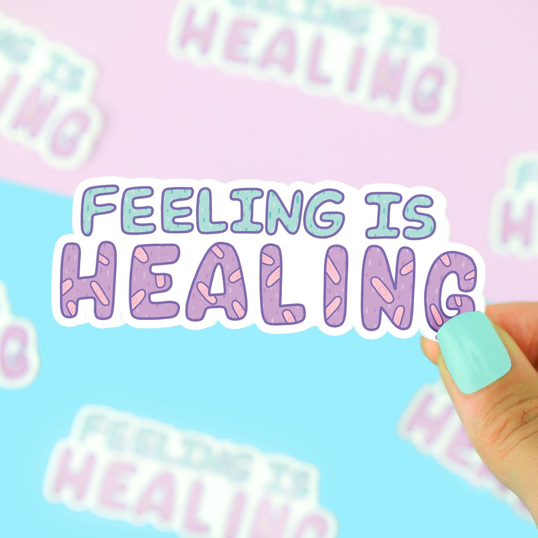 Feeling is Healing Sticker Mental Health Decal Self Help - Etsy
