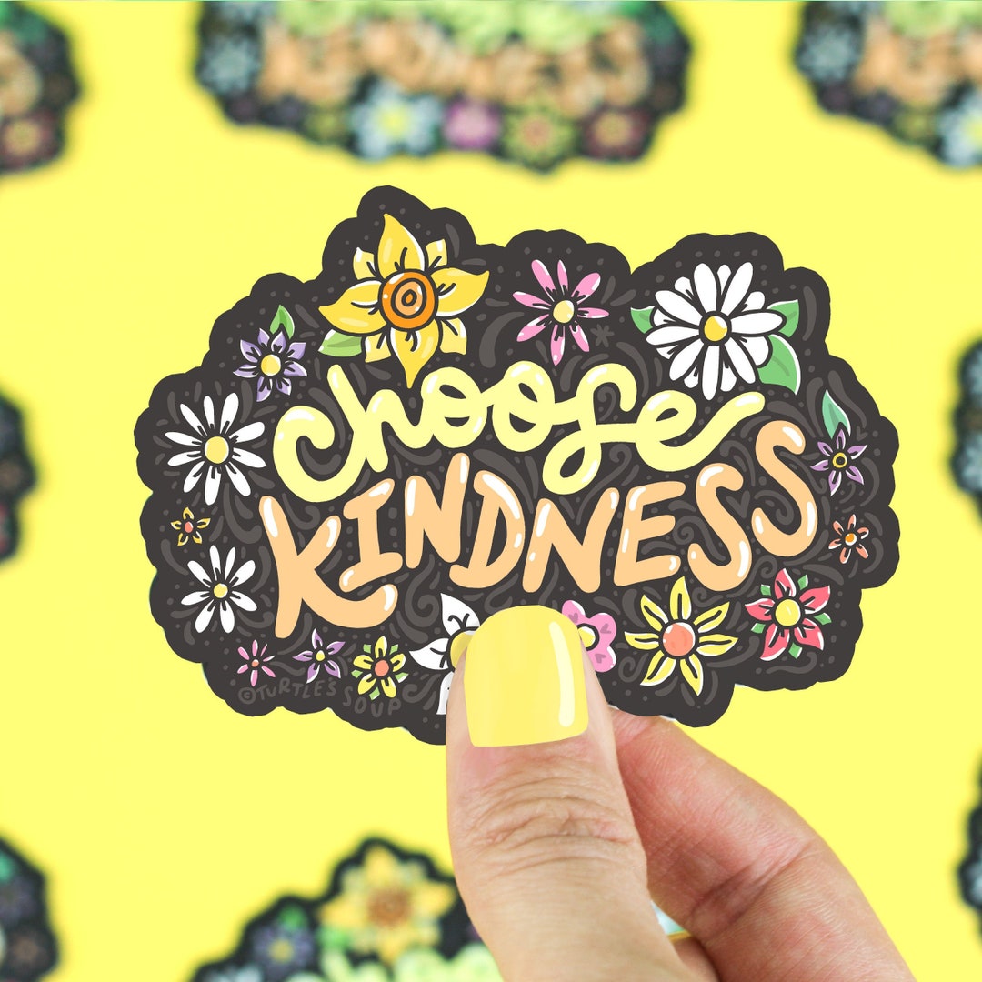 Choose Kindness, Floral Vinyl Sticker, Flowers, Mental Health Decal ...