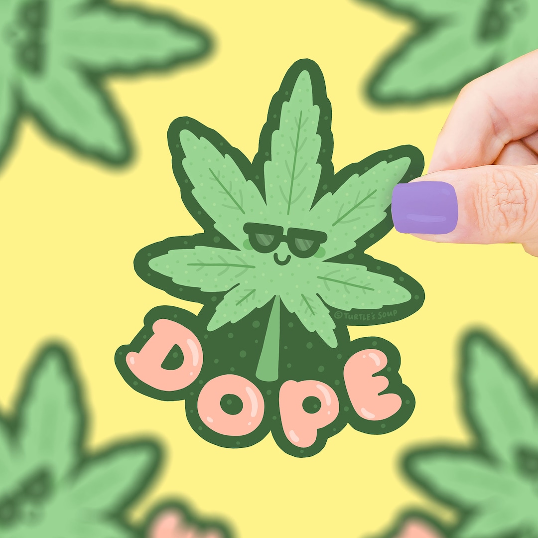 Dope Cannabis Funny Weed Vinyl Sticker, Funny 420 Sticker, Marijuana ...