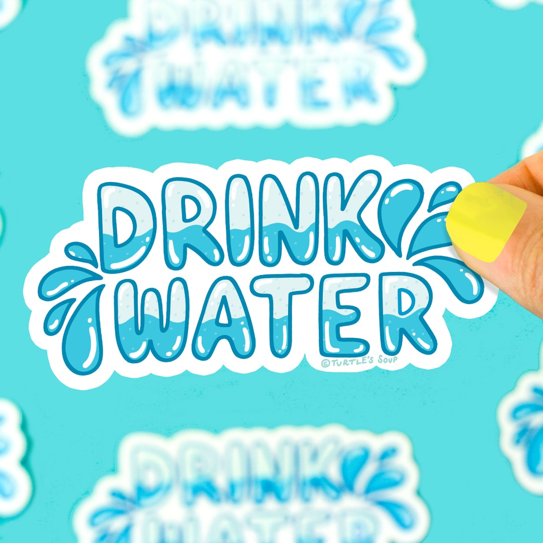 Drink Water Sticker, Water Reminder Decal, Waterbottle Sticker, Vinyl ...
