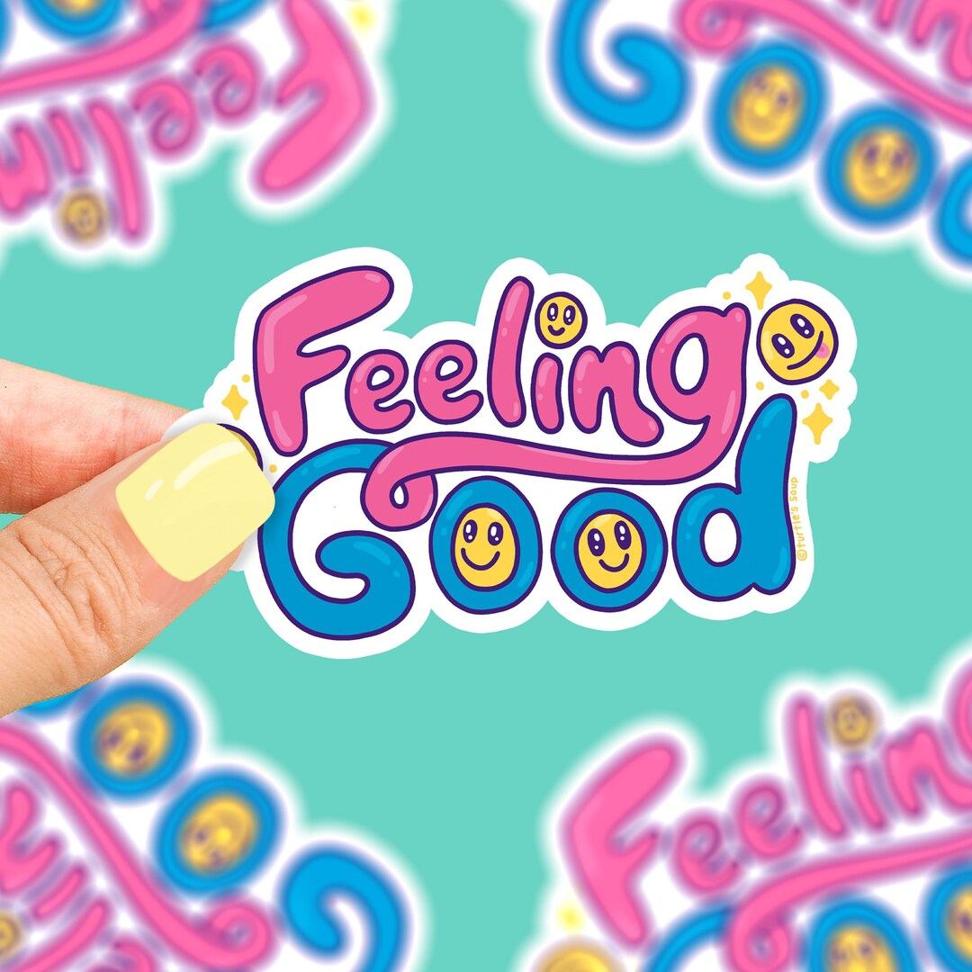 Feeling Good Sticker, Vibes, Positive Quote, Positivity, Trendy, Summer ...