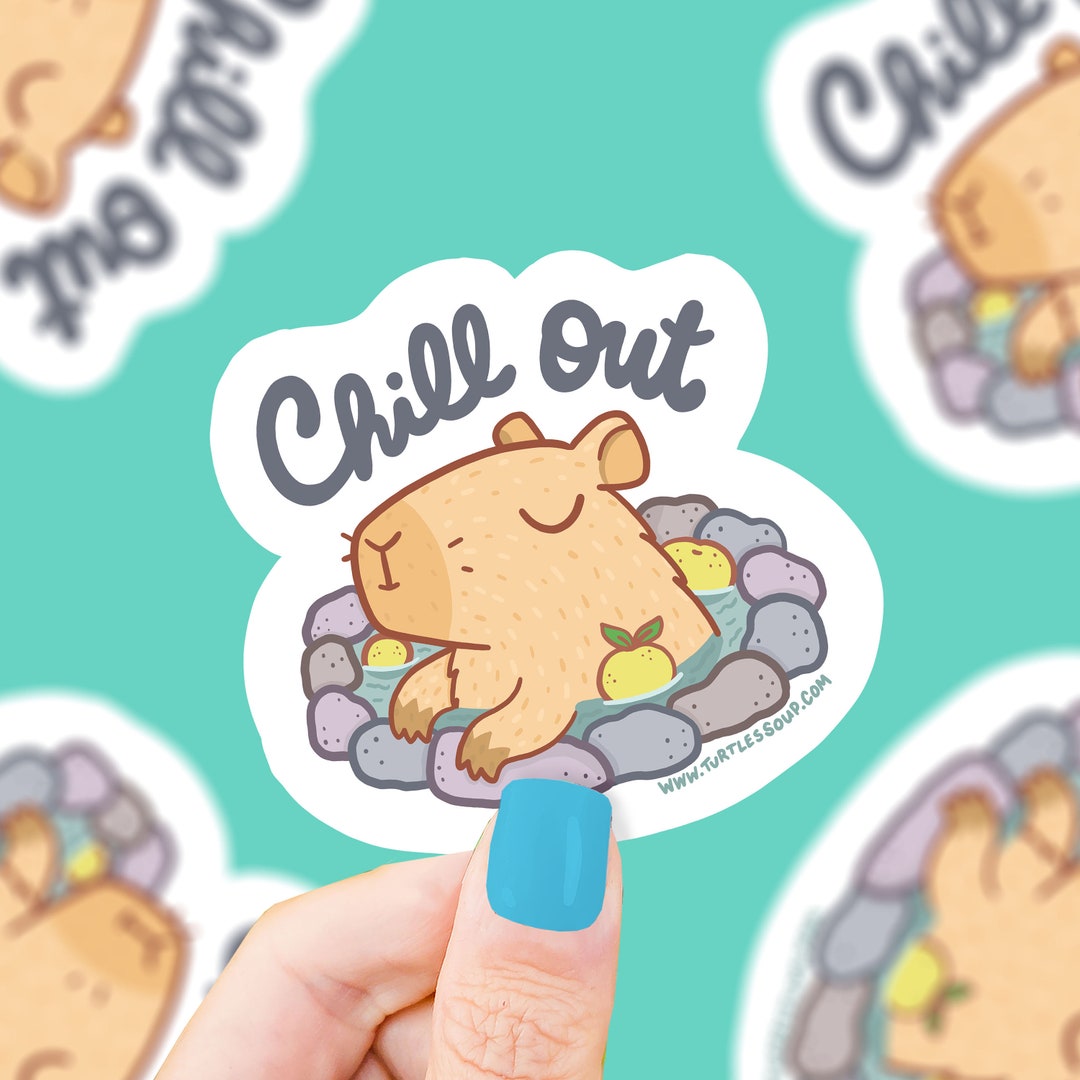 Chill Out Capybara Sticker, Vinyl Sticker, Waterproof, Capy, Cute ...