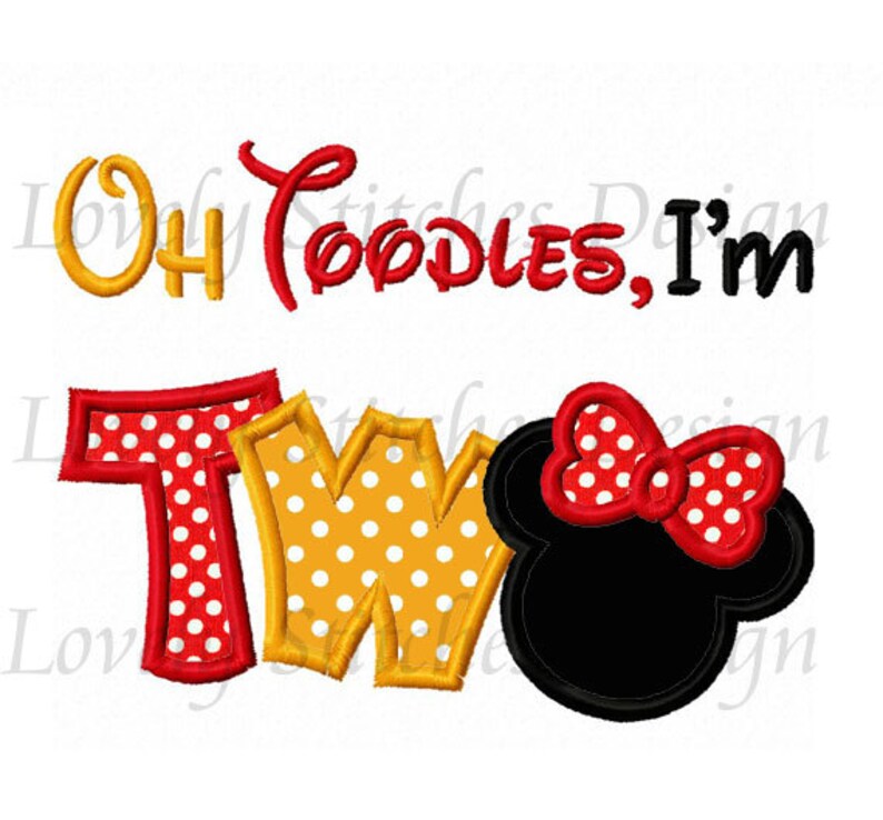 Oh Toodles I'm TWO Minnie Applique Machine Embroidery - Etsy Oh Toodles I'm TWO Minnie Applique Machine Embroidery - Etsy