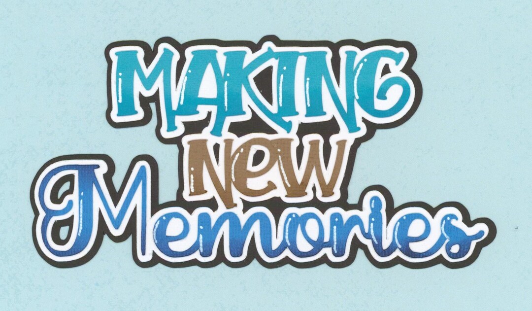 Making New Memories Title. Scrapbook Embellishment. Handmade Die Cut ...
