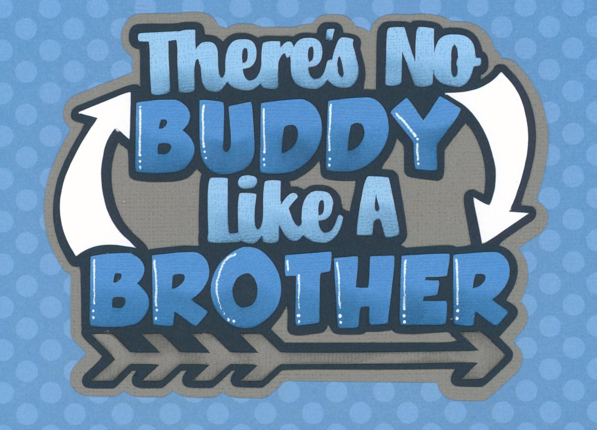 There's No BUDDY Like a SISTER Title. Scrapbook Embellishment. Handmade ...