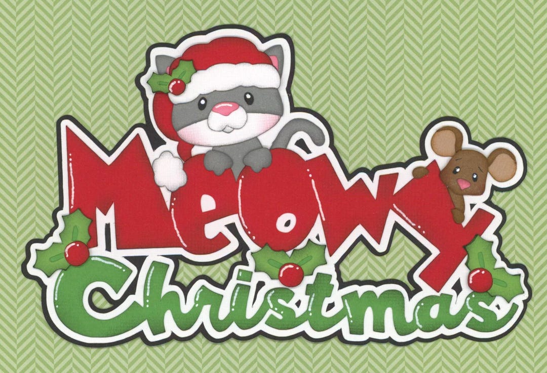 MEOWY CHRISTMAS Kitty Cat Title With Tiny Mouse for Scrapbook Pet Pages ...
