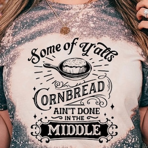 Some of Y'alls Cornbread Ain't Done in the Middle Svg, Western Svg ...