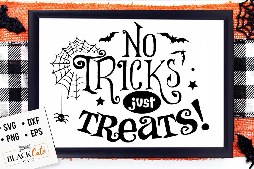 No Tricks Just Treats Svg, Halloween Svg, Happy Halloween Svg, Witch ...