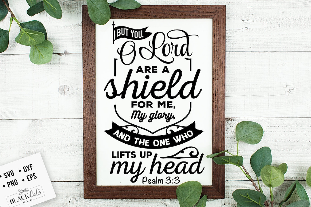 But You Lord Are a Shield Svg, Bible Svg, Bible Verse Svg, Faith Svg ...