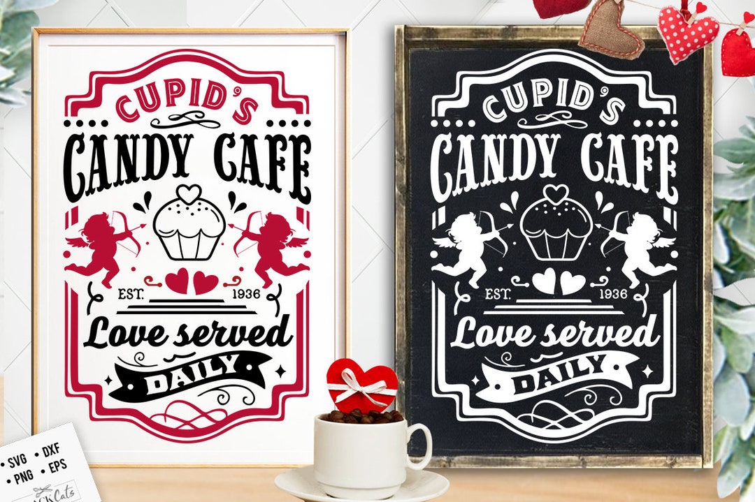 Cupid's Candy Cafe Co SVG, Farmhouse Valentine Svg, Cupid's Cafe SVG ...