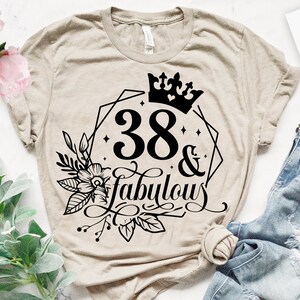 38 and Fabulous SVG, 38th Birthday, 38 Fabulous Cut File, 38 Birthday ...