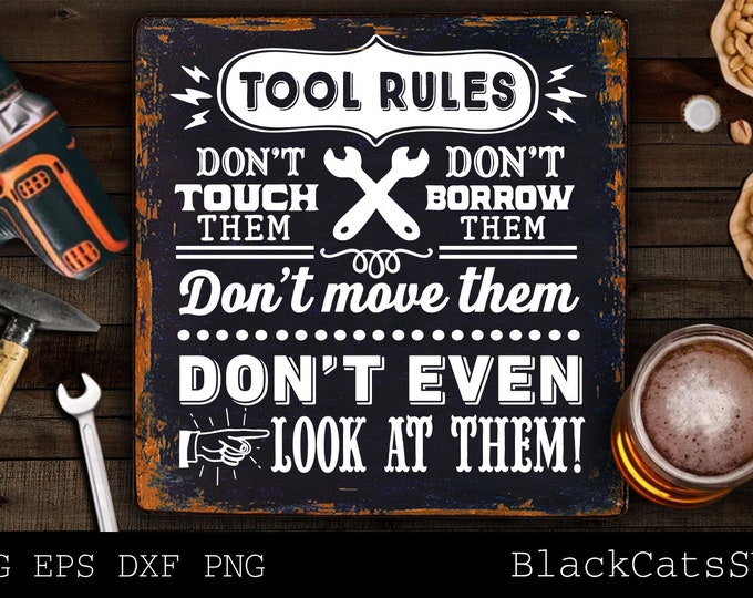 Dad's Garage Sign SVG, Farmhouse Sign SVG, My Tools My Rules Sign ...