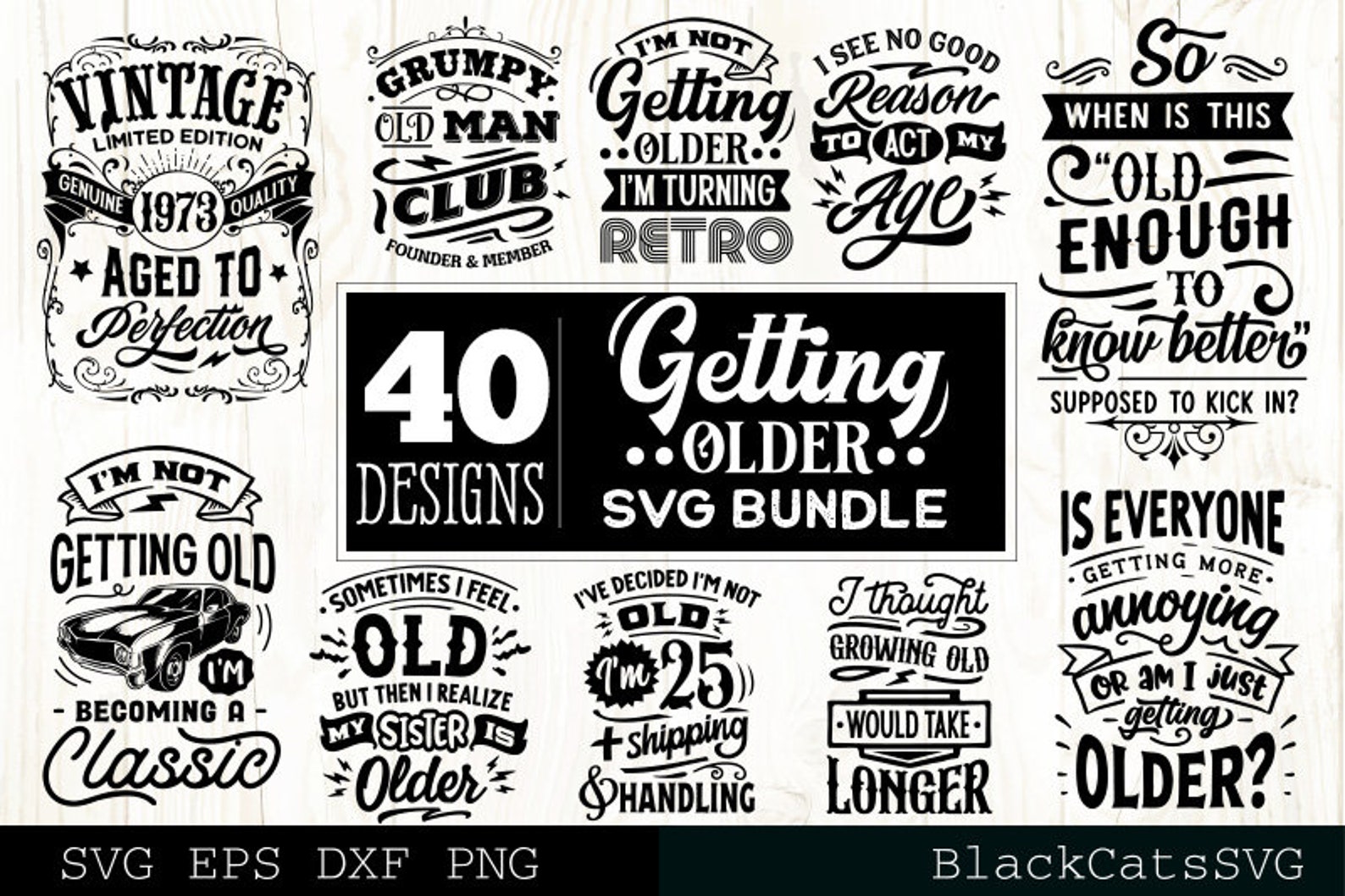 Funny Vintage Getting Older Birthday Bundle SVG 40 Designs, Grumpy Old ...