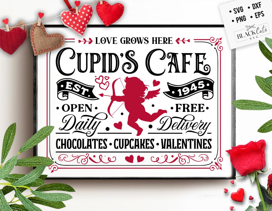 Cupid's Cafe Svg, Farmhouse Valentine Svg, Cupid's Cafe - Etsy