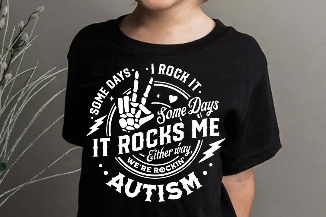 Autism Svg, Some Days I Rock It Some Days It Rocks Me Svg, Rocking ...