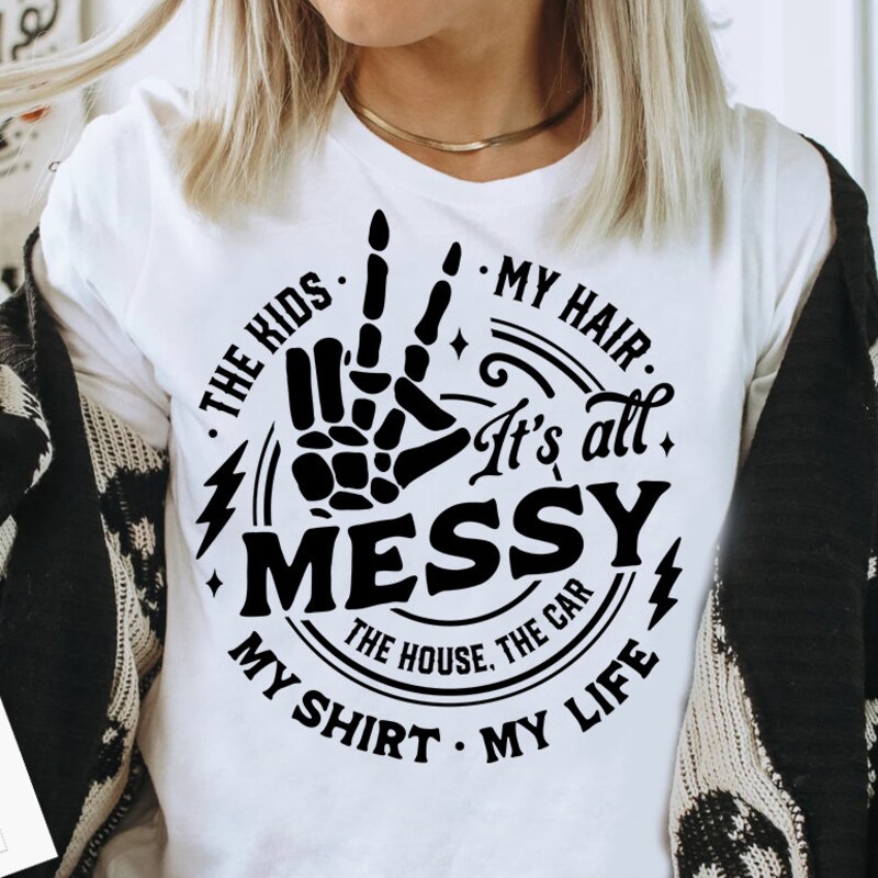 Its All Messy Svg - Etsy