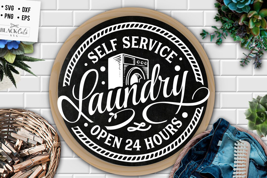 Laundry Self Service Round Sign Svg, Laundry Room Svg, Laundry Svg ...