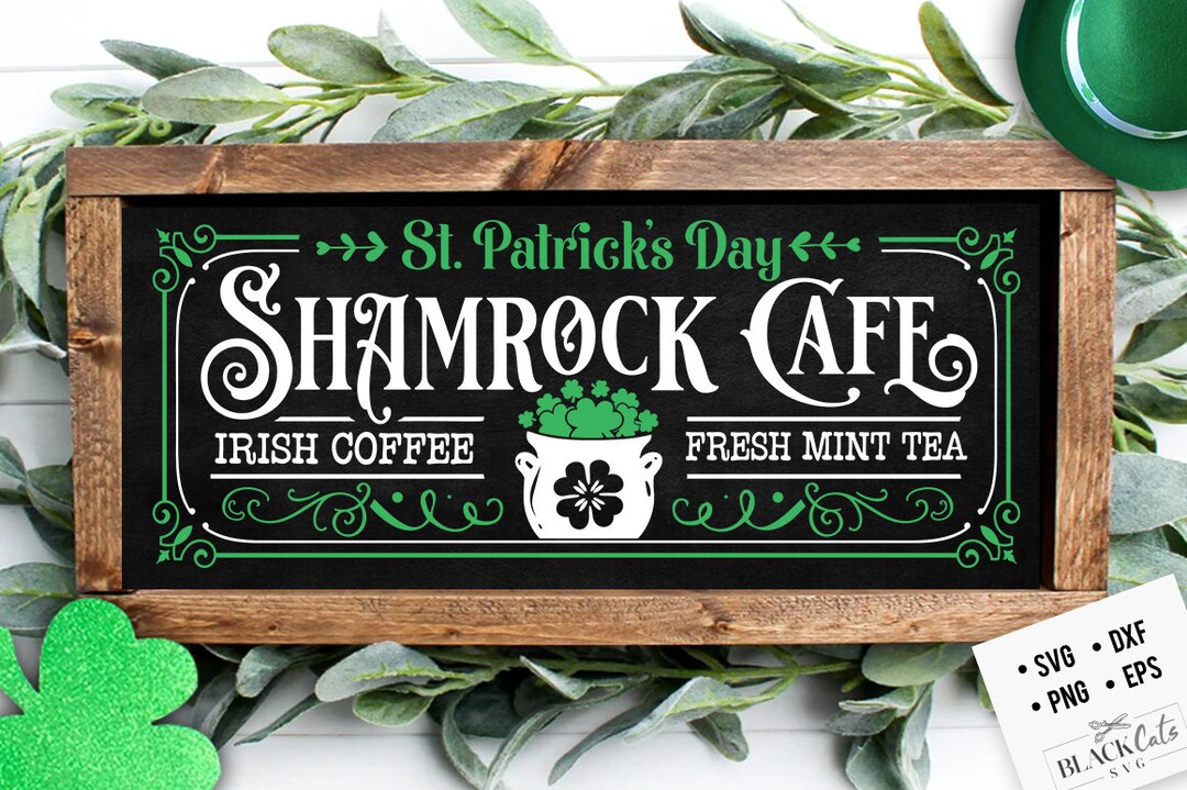 Shamrock Cafe Svg, Long Sign Shamrock Cafe Svg, Farmhouse St Patricks ...