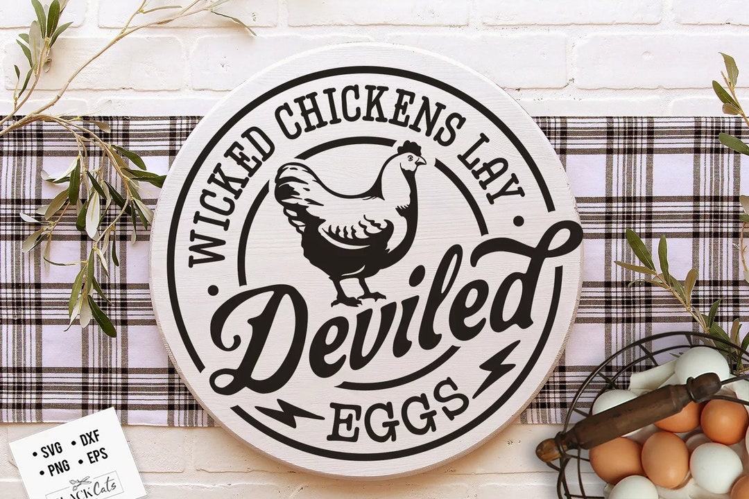 Wicked Chickens Lay Deviled Eggs Svg, Butt Nuggets Svg, Our Coop Svg ...
