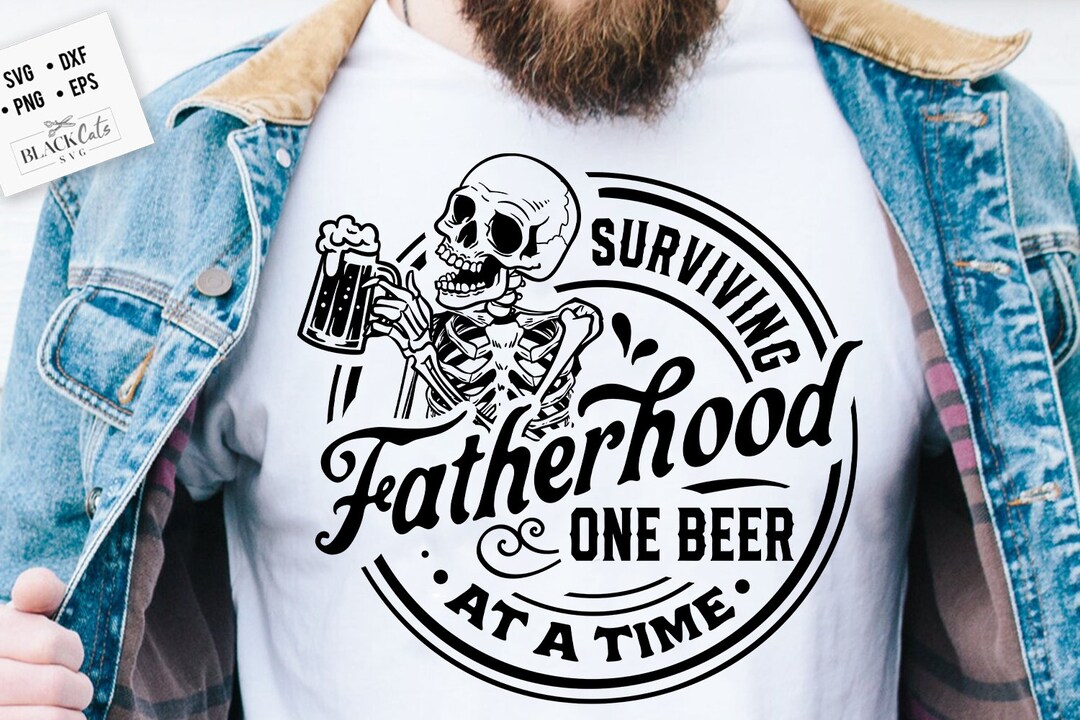 Surviving Fatherhood One Beer at a Time Svg, Father's Day Svg, Funny ...