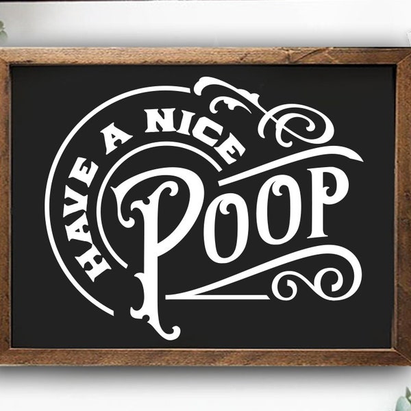 Have a Nice Poop - Etsy