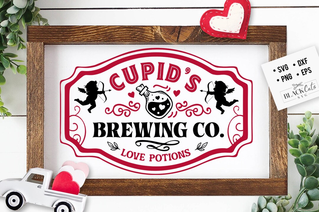 Cupid's Brewing Co SVG, Farmhouse Valentine Svg, Cupid's Brewing Co SVG ...
