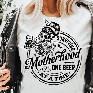 Surviving Motherhood One Beer at a Time Svg, Surviving Motherhood Svg, Motherhood Svg, Mom Life ...