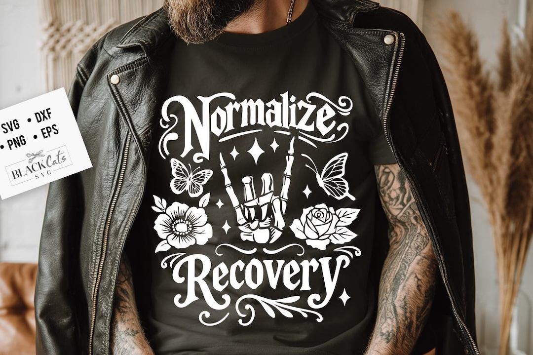Normalize Recovery Svg, Recovery Svg, Sobriety Svg, Inspirational Svg ...