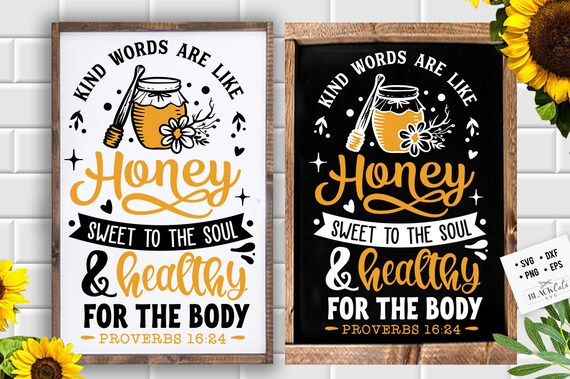 Kind Words Are Like Honey Svg Bee Svg Sunflower Svg Honey - Etsy