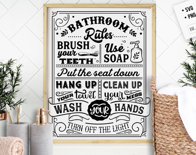 Bathroom Rules SVG | Funny Farmhouse Bathroom Sign | Dxf and More ...