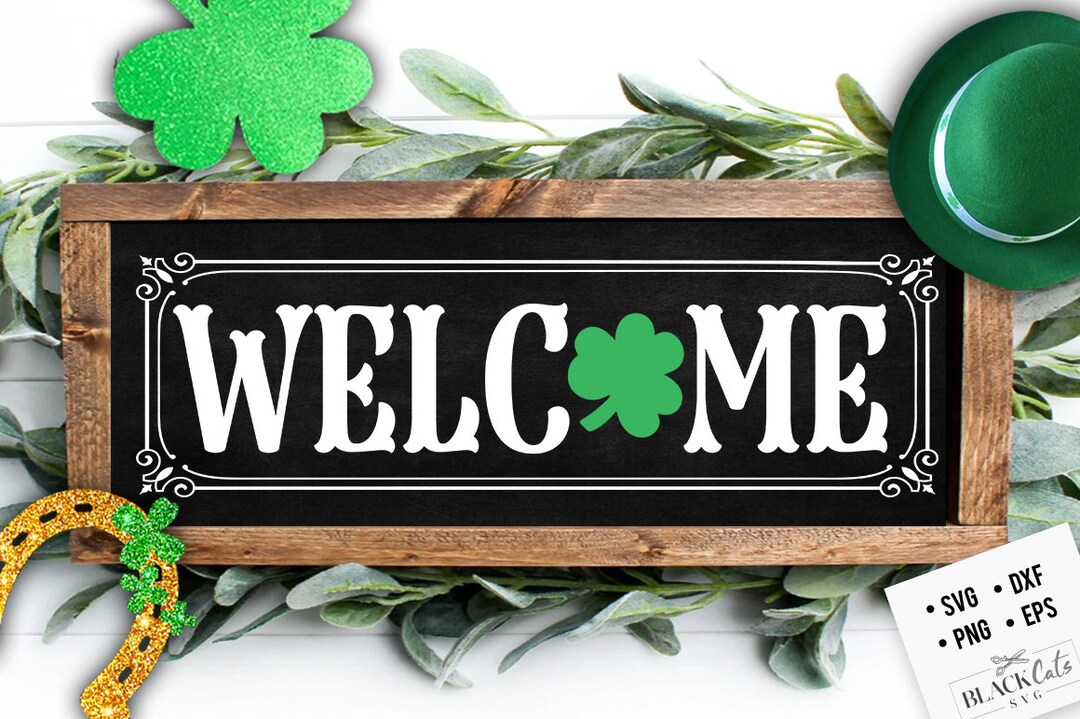 Welcome Sign Svg St Patricks Home Sign Svg Home Svg St - Etsy