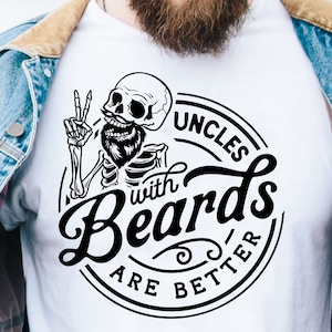 Uncles With Beards Are Better Svg, Uncle Svg, Bearded Uncle Svg, Father ...