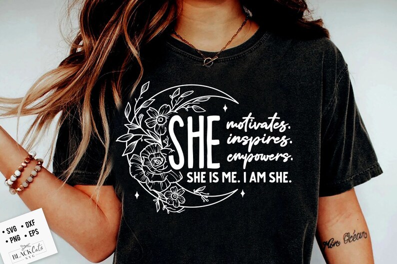 She Motivates Inspires Empowers SVG, I Am She Svg, She is Me Svg ...