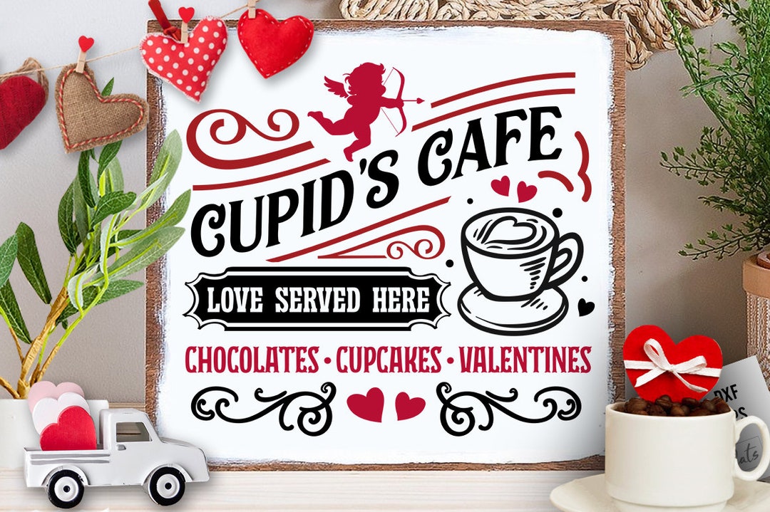 Cupid's Cafe Svg, Farmhouse Valentine Svg, Cupid's Cafe - Etsy