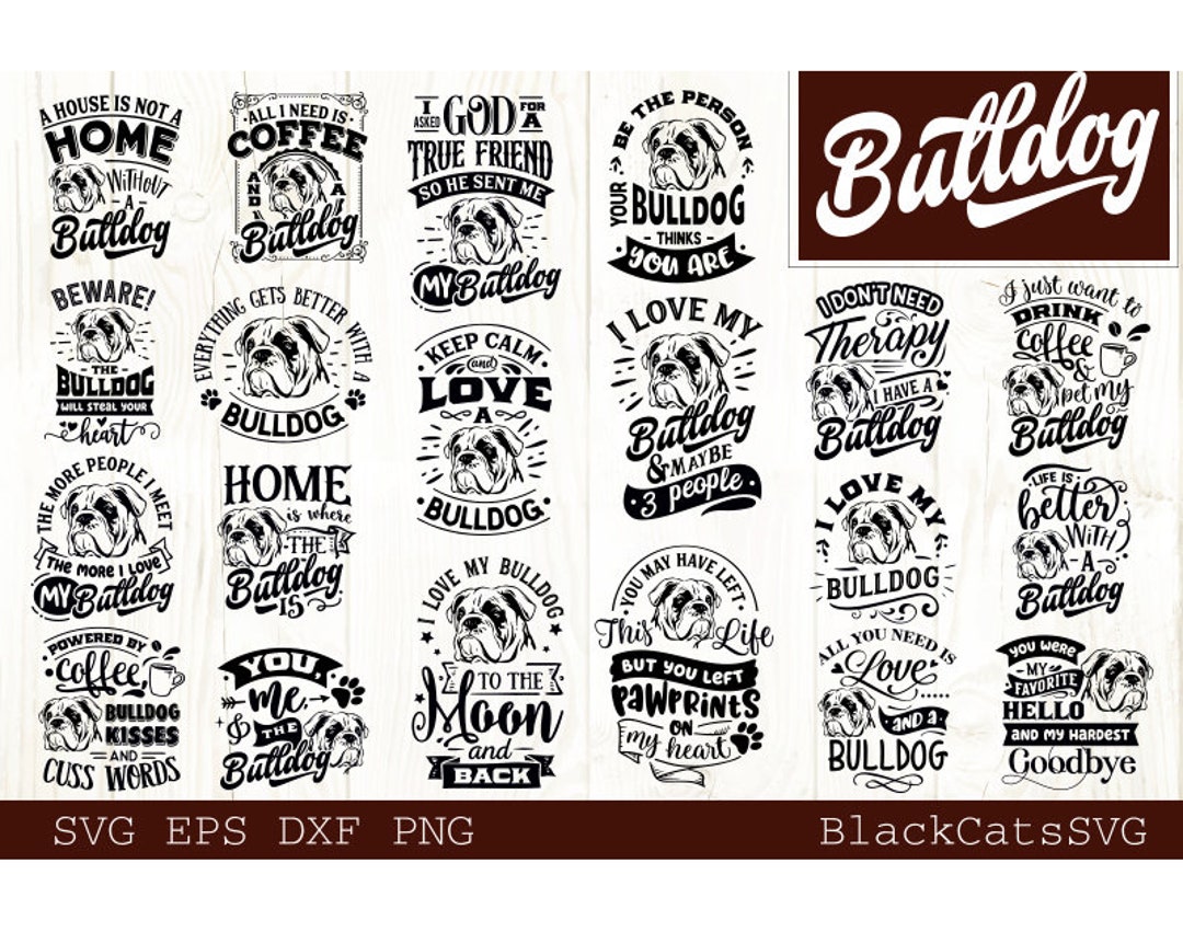 Bulldog Bundle SVG 20 Designs, Bulldog Dog Svg, I Love My Bulldog Svg ...