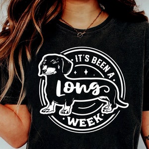 It's Been a Long Week Svg, Dachshund SVG, Weiner Svg, Funny Weiner Svg ...