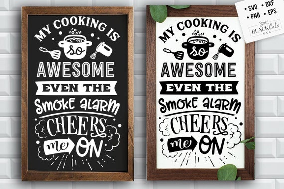 My Cooking is so Awesome SVG Kitchen Svg Funny Kitchen Svg | Etsy